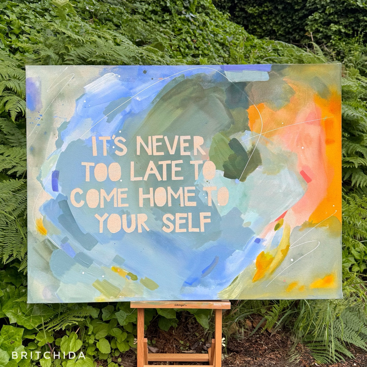 IT'S NEVER TOO LATE TO COME HOME TO YOUR SELF - 2025 – BRITCHIDA
